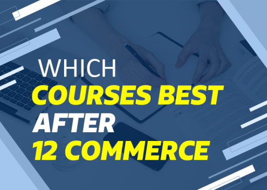 TUF Blog | Blog Of TUF | Which courses are best after 12th commerce ...