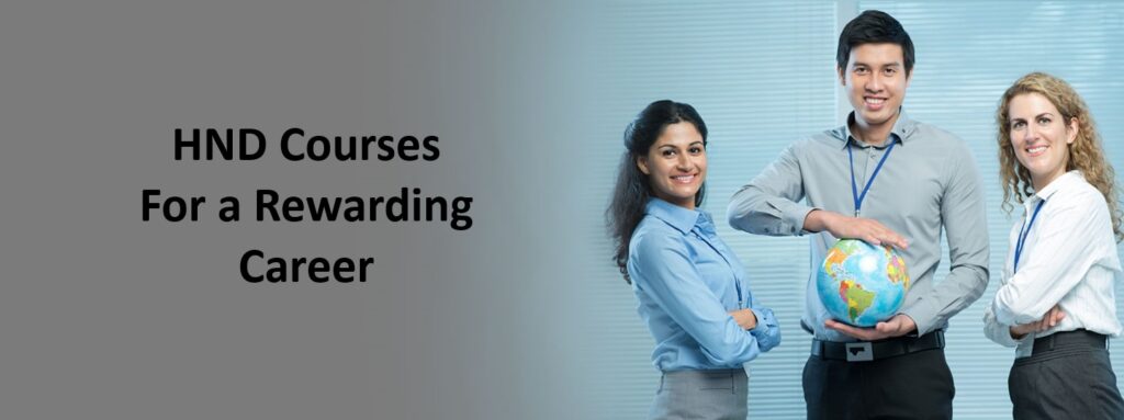 HND Courses For a Rewarding Career